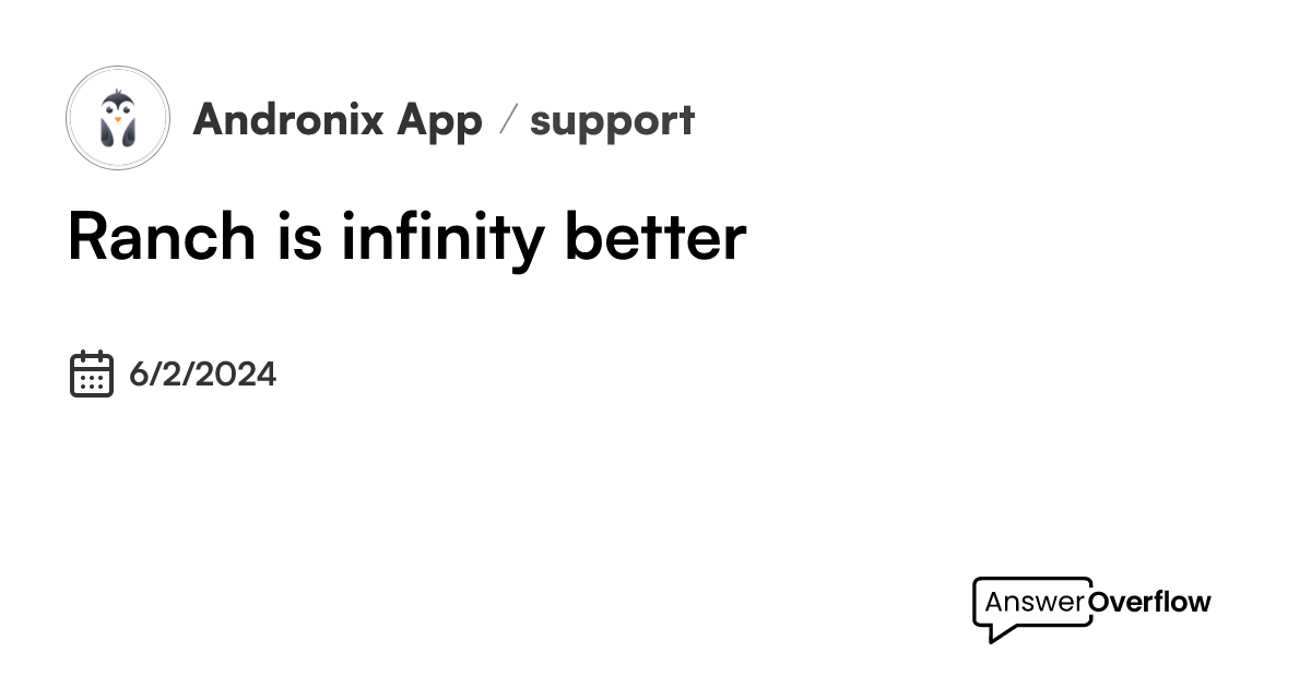 Ranch is infinity better - Andronix App