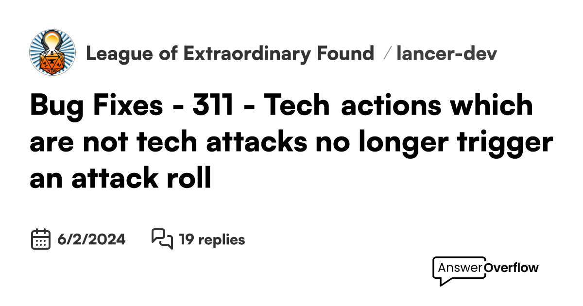 Bug Fixes - #311 - Tech actions which are not tech attacks no longer trigger an attack roll ...