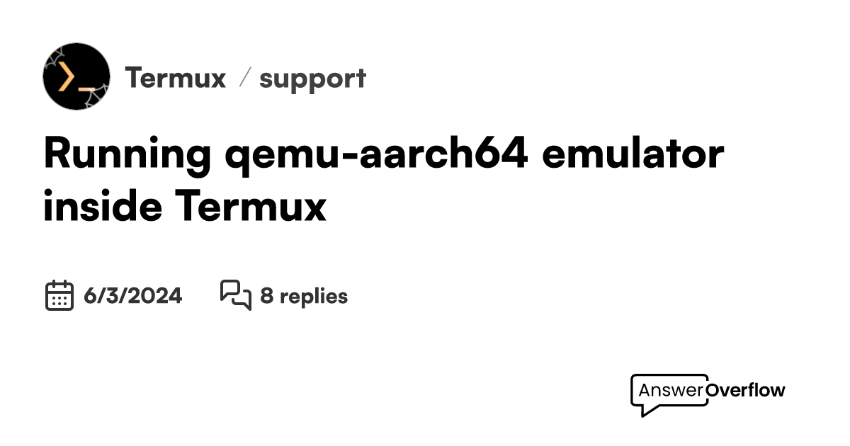 Running qemu-aarch64 emulator inside Termux - Termux
