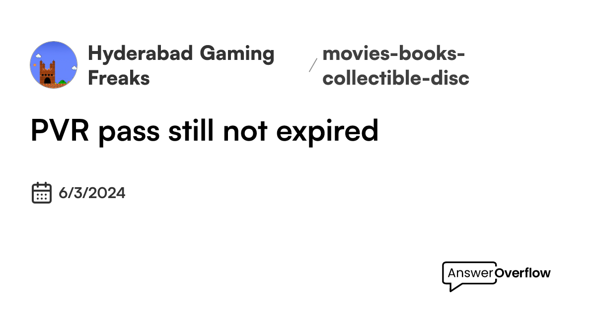 PVR pass still not expired? - Hyderabad Gaming Freaks!🎮🇮🇳