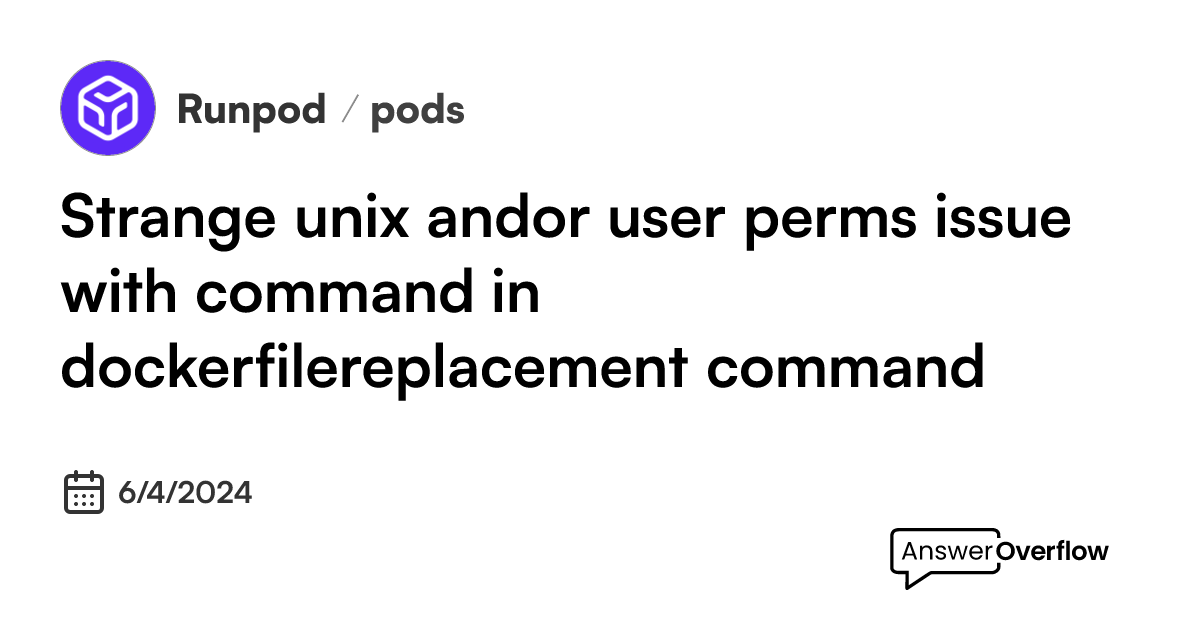 Strange unix and/or user perms issue with command in dockerfile ...