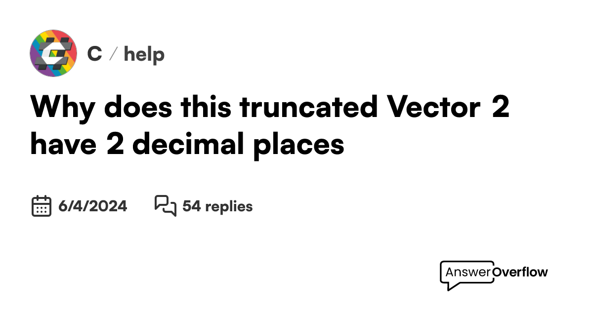Why does this truncated Vector 2 have 2 decimal places - C#