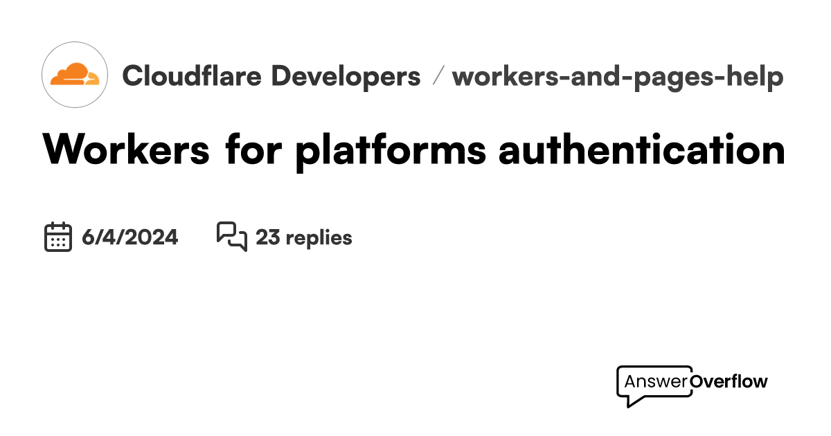Workers for platforms authentication - Cloudflare Developers