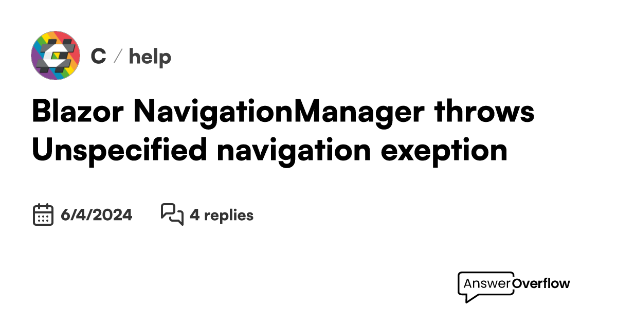 Blazor Navigationmanager Throws Unspecified Navigation Exeption C