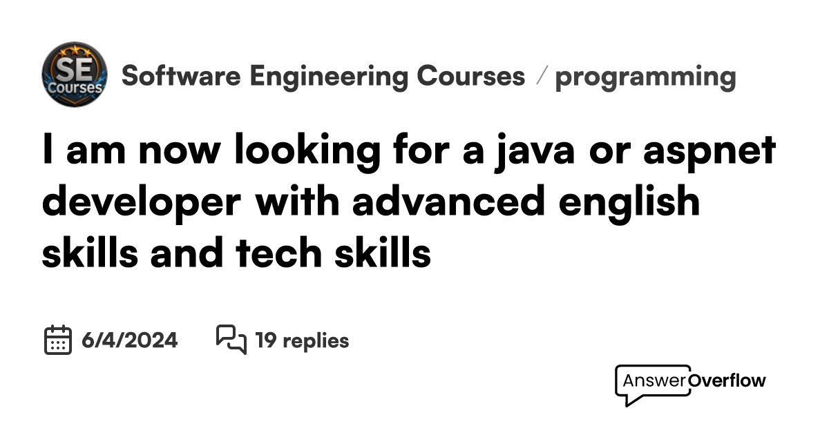 I am now looking for a java or asp.net developer with advanced english skills and tech skills ...