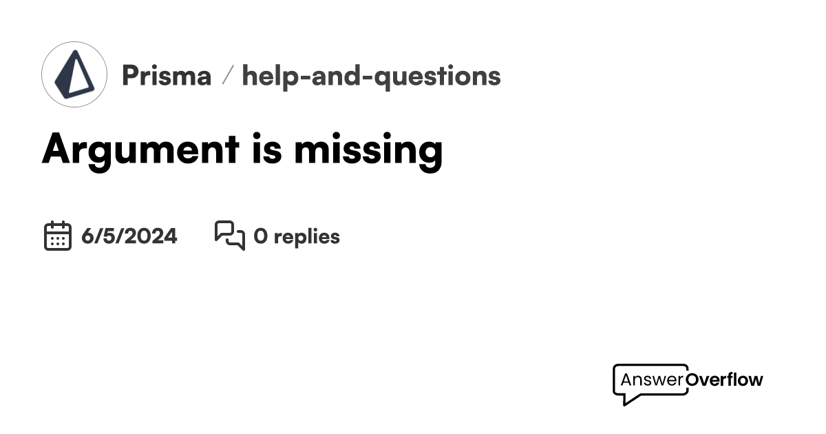 Argument is missing - Prisma