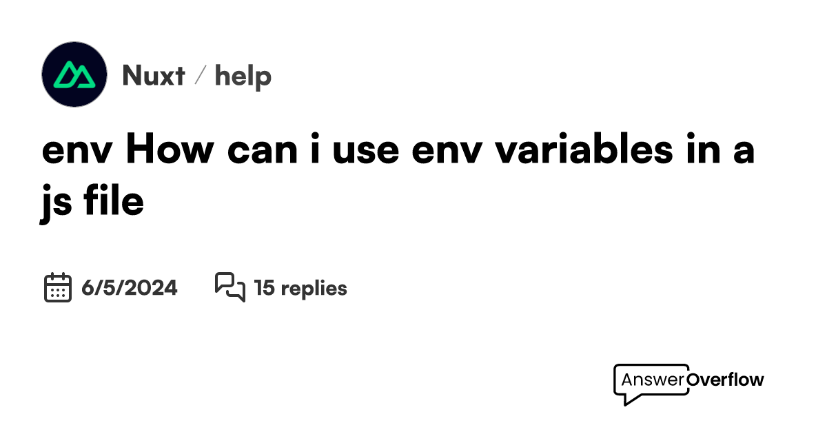 env How can i use env variables in a .js file ? - Nuxt