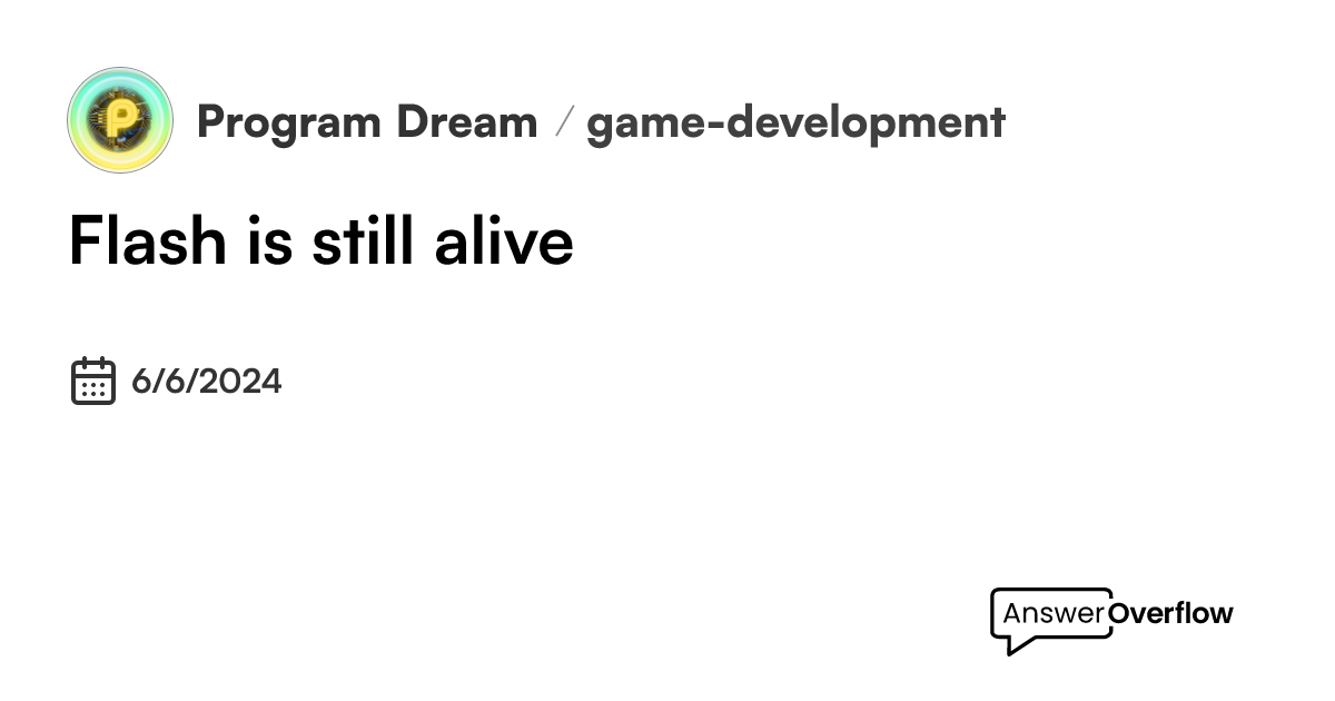 Flash is still alive? - Program Dream