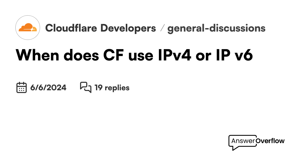 When does CF use IPv4 or IP v6? - Cloudflare Developers