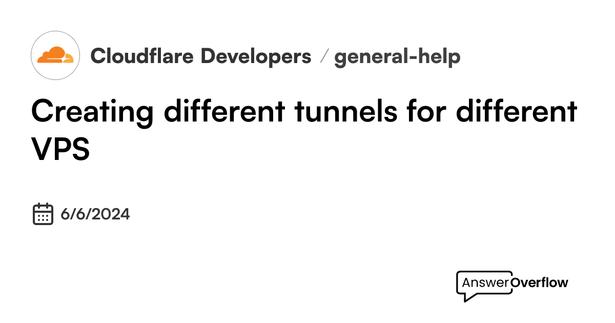 Creating different tunnels for different VPS - Cloudflare Developers