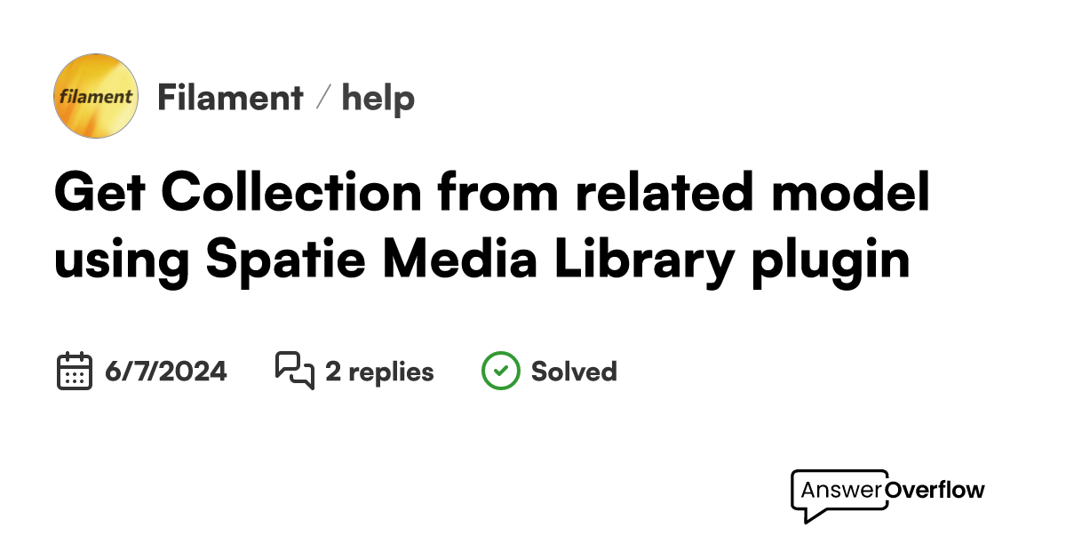 Get Collection From Related Model Using Spatie Media Library Plugin Filament 