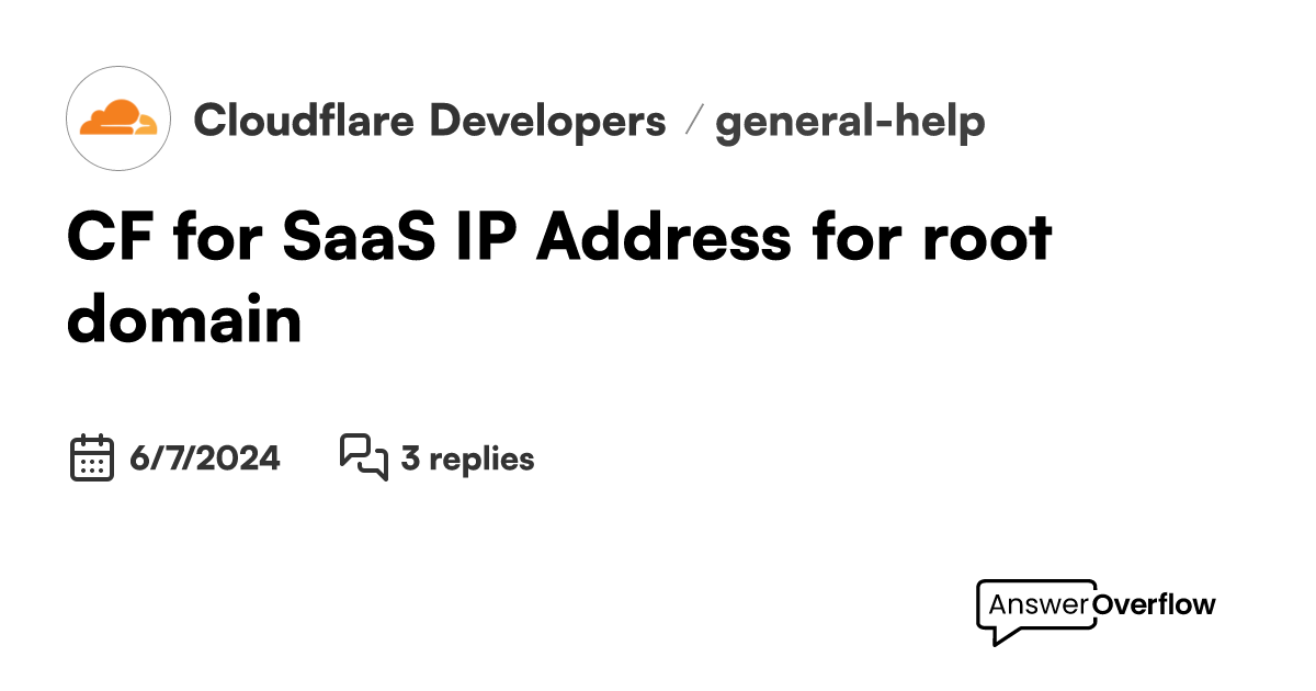 CF for SaaS IP Address for root domain - Cloudflare Developers