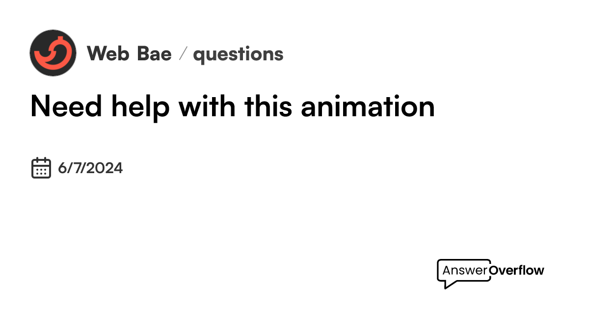 Need help with this animation - Web Bae