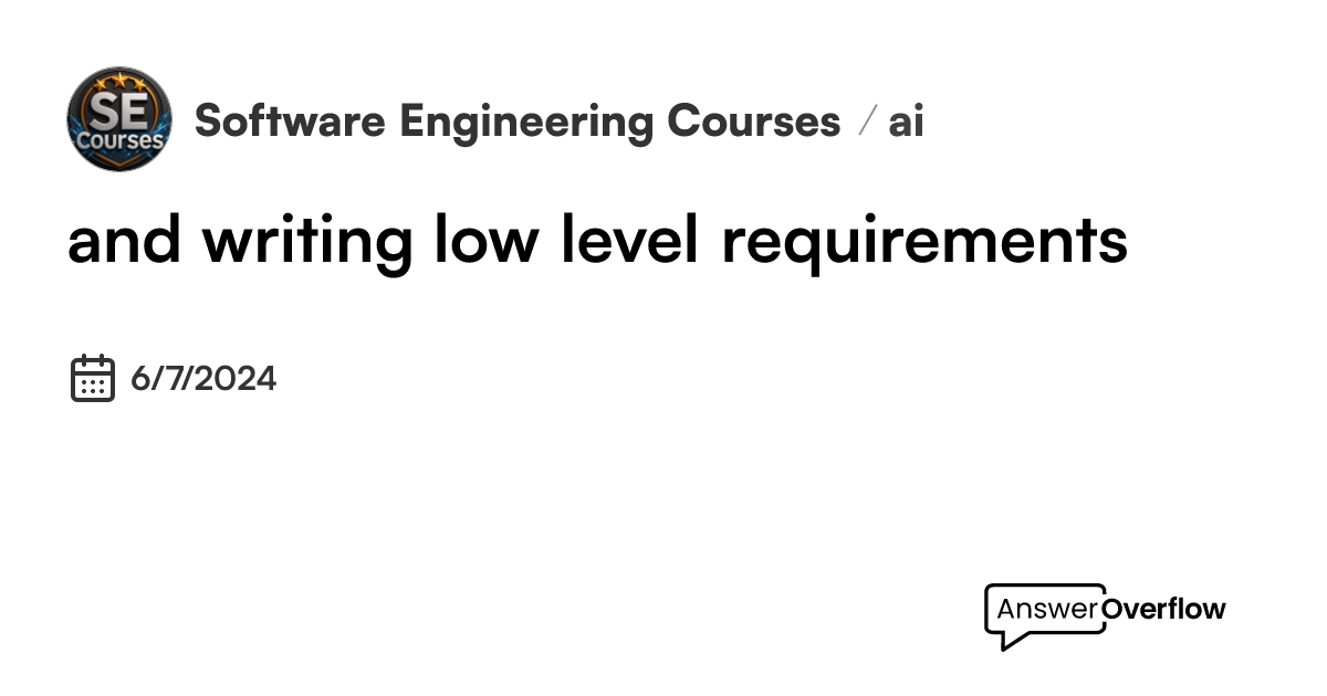 and writing low level requirements - Software Engineering Courses ...