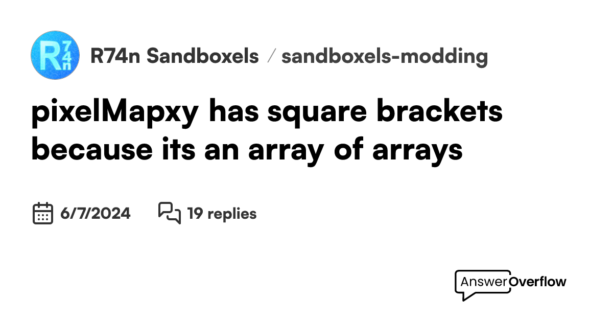 pixelMap[x][y] has square brackets because its an array of arrays - 🚨 ...