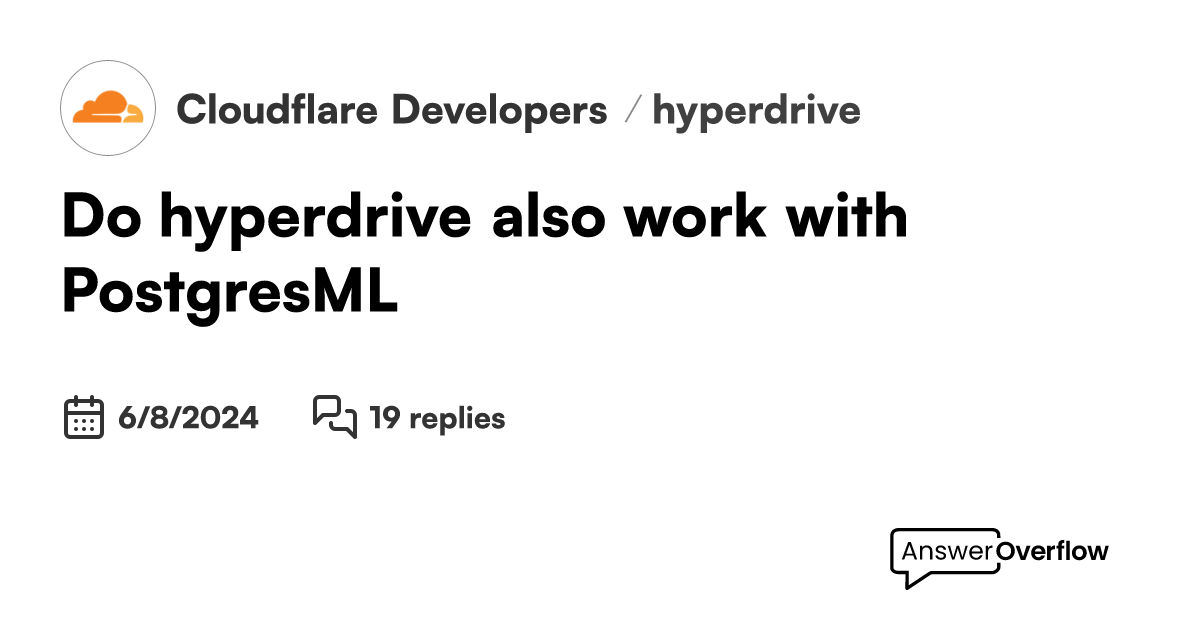 Do hyperdrive also work with PostgresML? - Cloudflare Developers