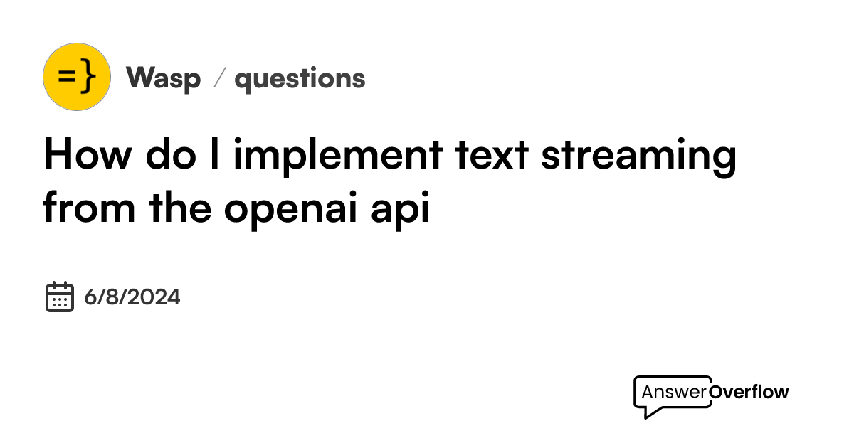 How do I implement text streaming from the openai api - Wasp