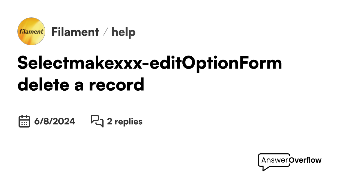 Select::make('xxx')->editOptionForm delete a record - Filament