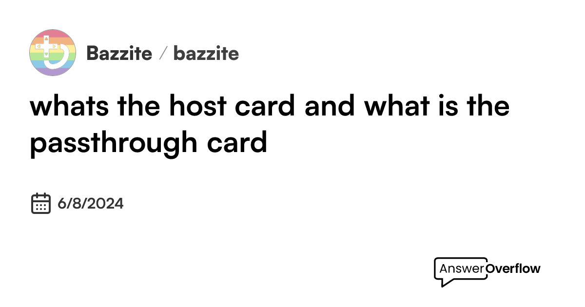whats the host card and what is the passthrough card? - Universal Blue