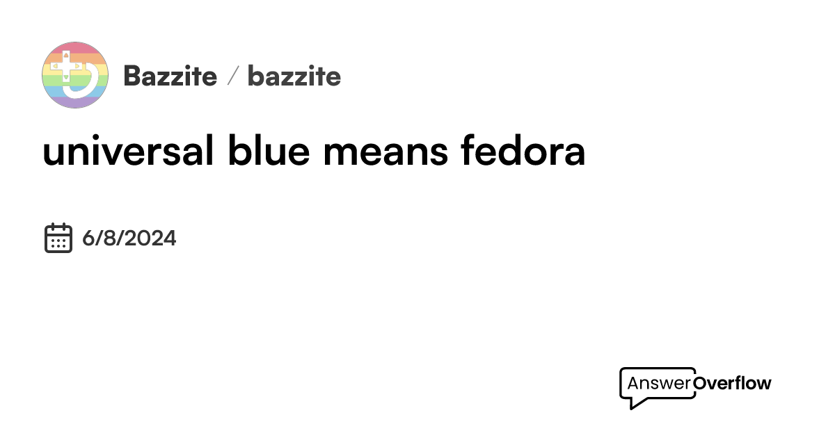 universal blue means fedora? - Universal Blue