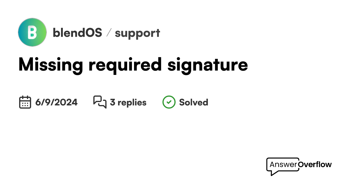 Missing required signature - blendOS