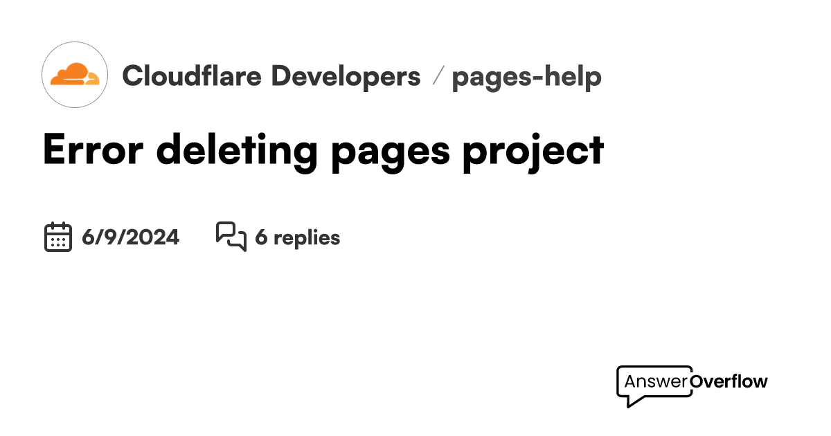 Error deleting pages project - Cloudflare Developers