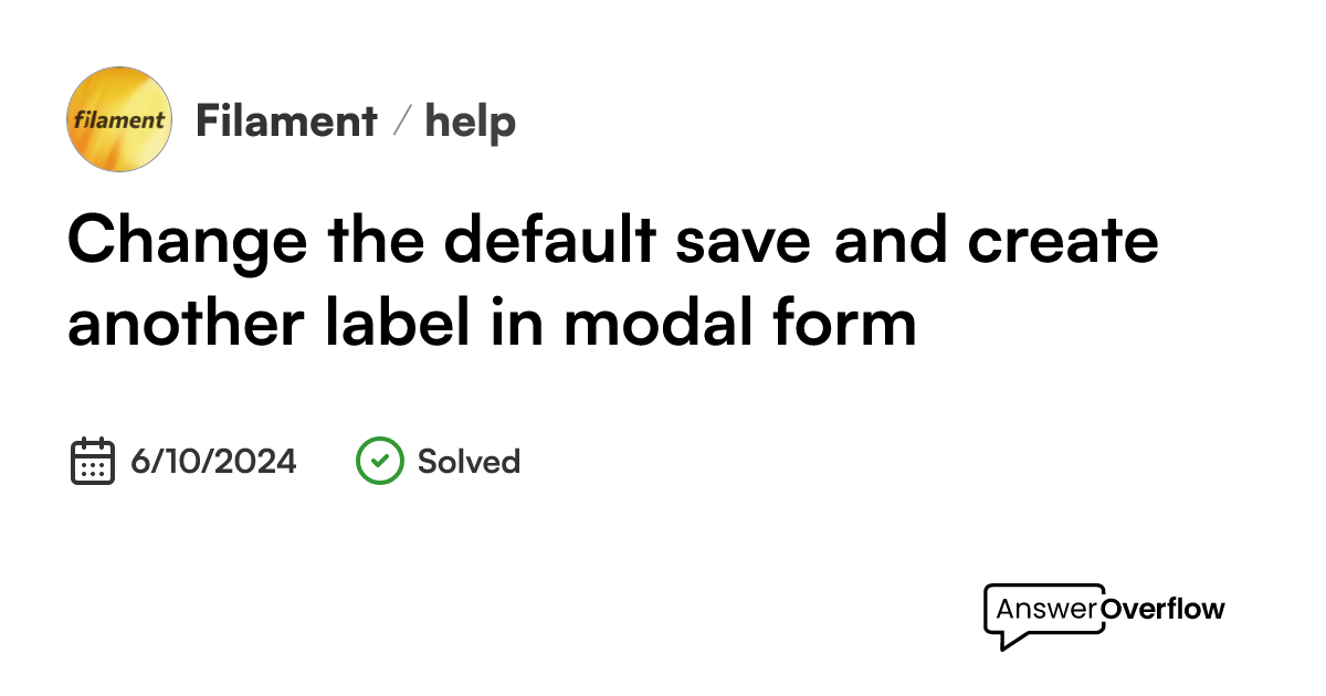 Change the default "save and create another" label in modal form - Filament