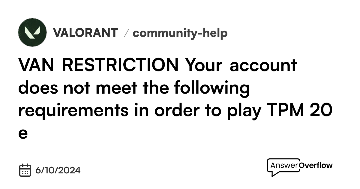VAN: RESTRICTION Your account does not meet the following requirements ...