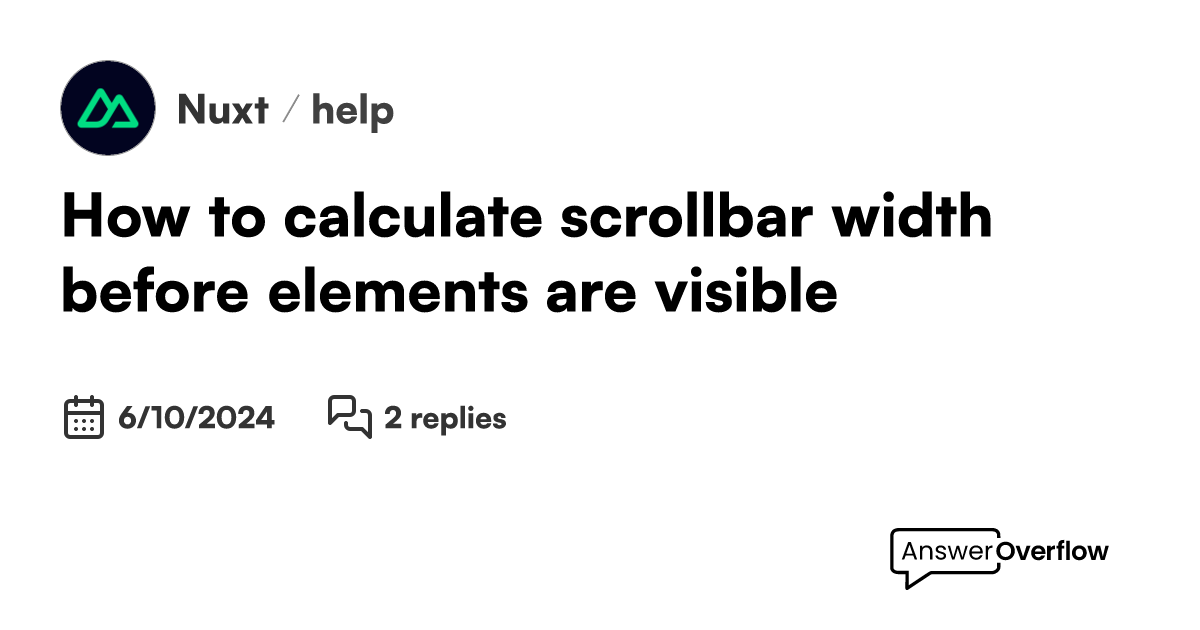 How To Calculate Scrollbar Width Before Elements Are Visible Nuxt