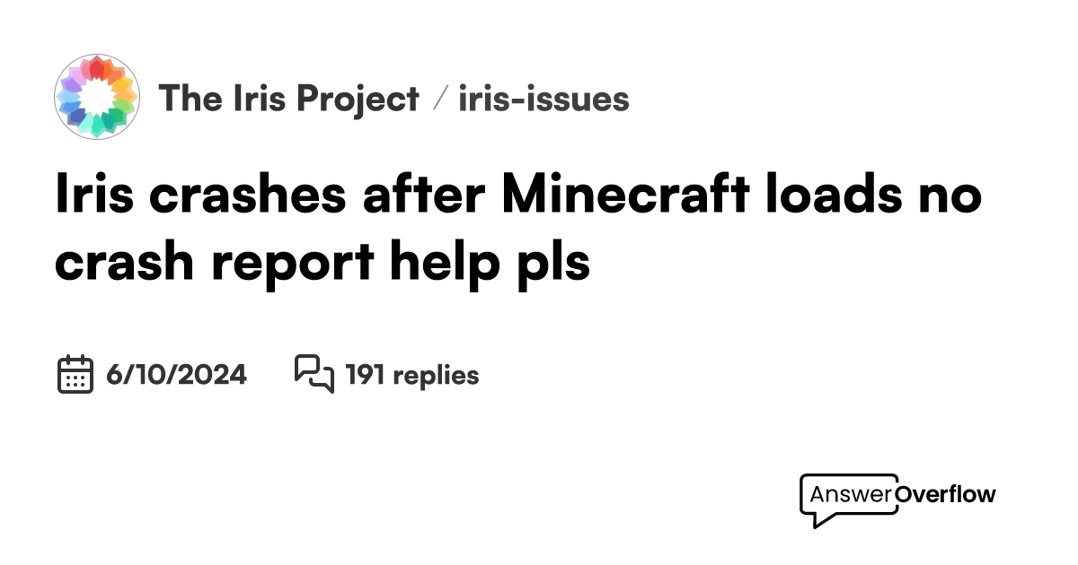Iris crashes after Minecraft loads, no crash report, help pls - The Iris Project