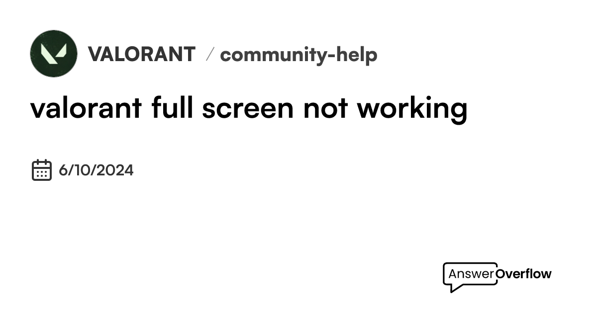 valorant full screen not working? - VALORANT