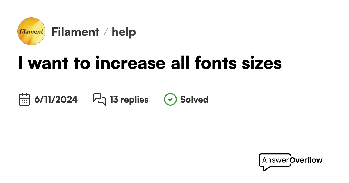 I want to increase all font's sizes - Filament