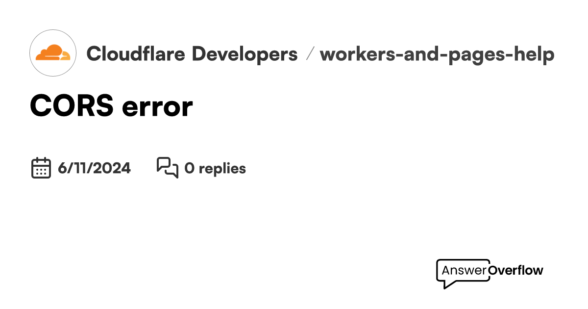 CORS error - Cloudflare Developers