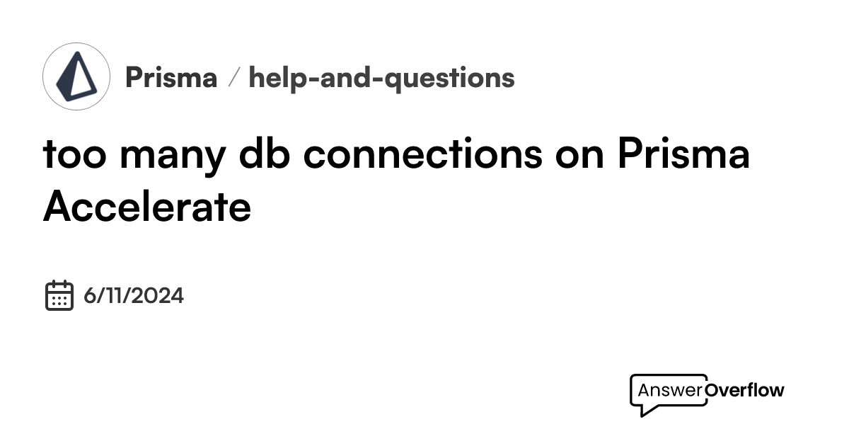 too many db connections on Prisma Accelerate - Prisma