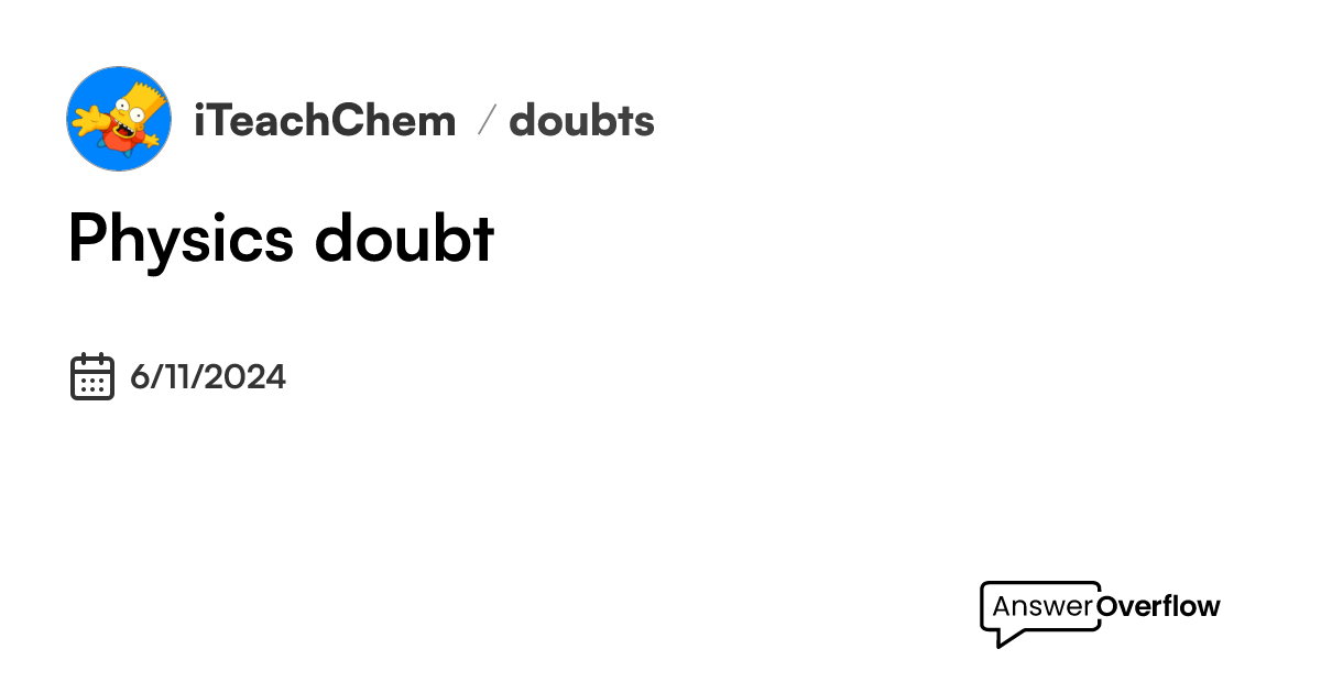 Physics doubt - iTeachChem