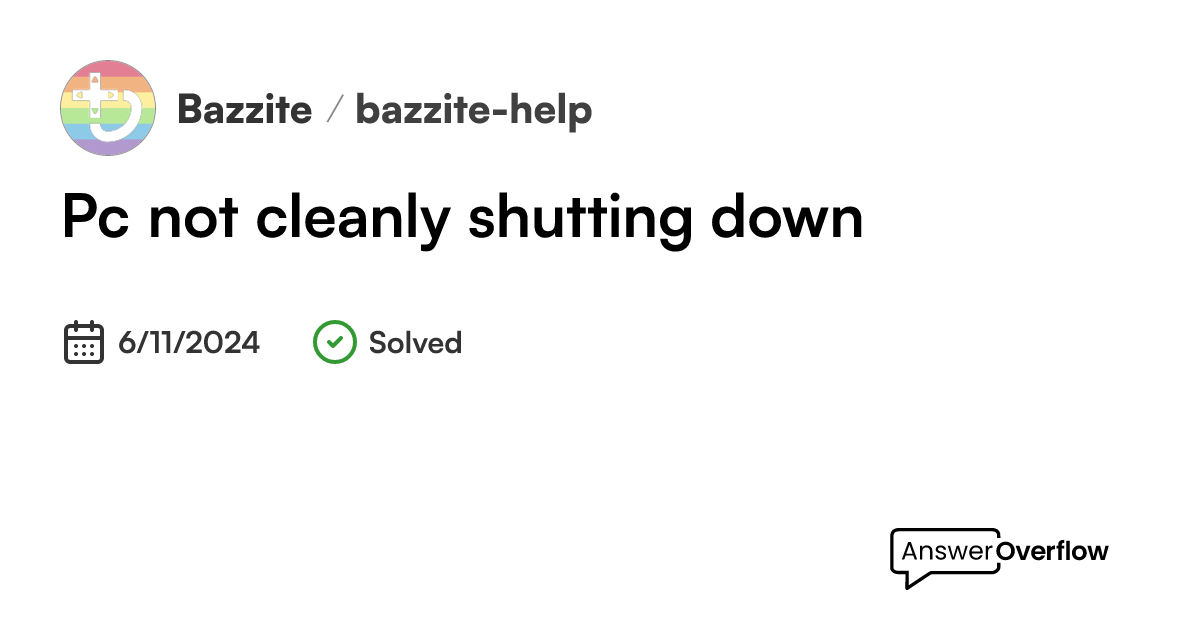 Pc not cleanly shutting down - Universal Blue