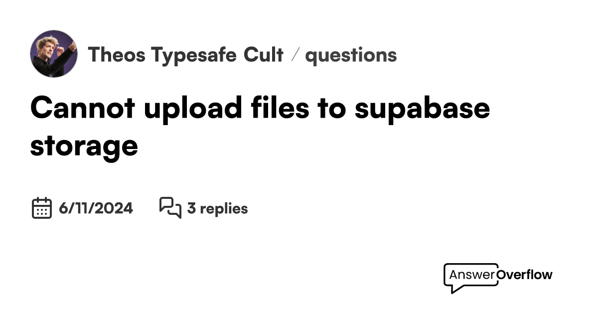 Cannot upload files to supabase storage - Theo's Typesafe Cult