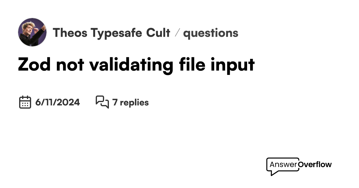 Zod not validating file input - Theo's Typesafe Cult