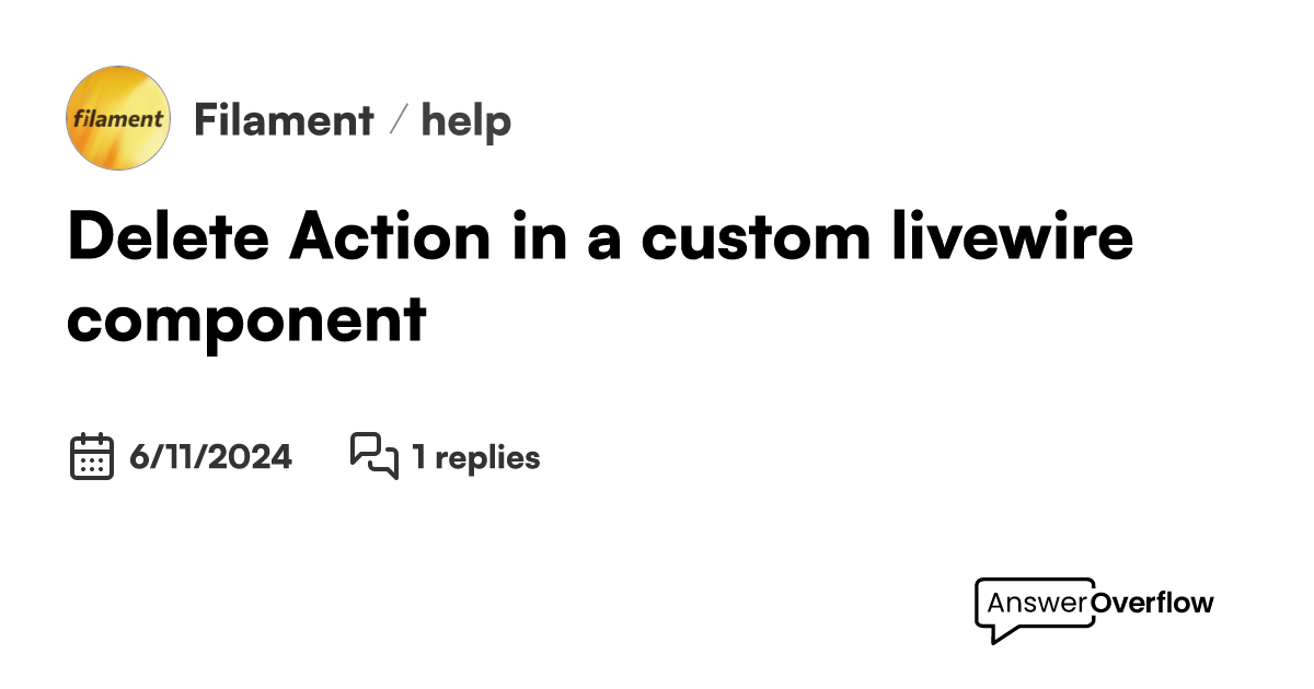 Delete Action in a custom livewire component - Filament