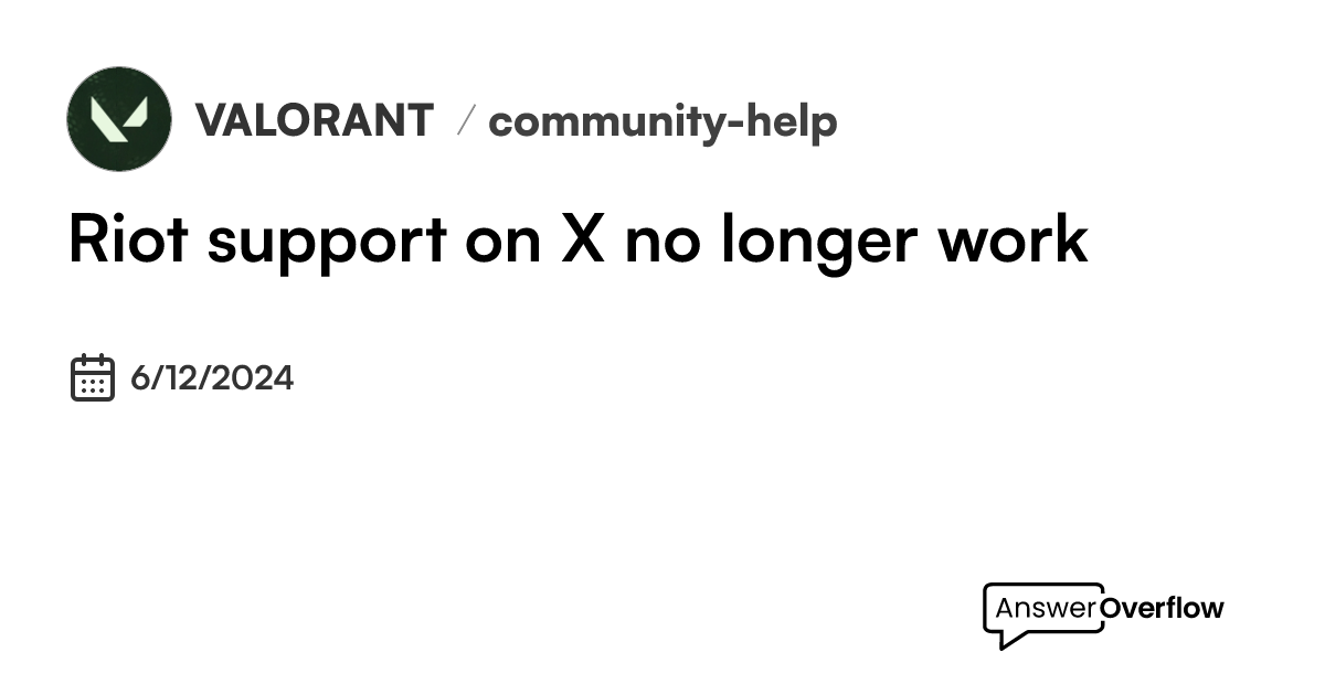 Riot support on X no longer work? - VALORANT