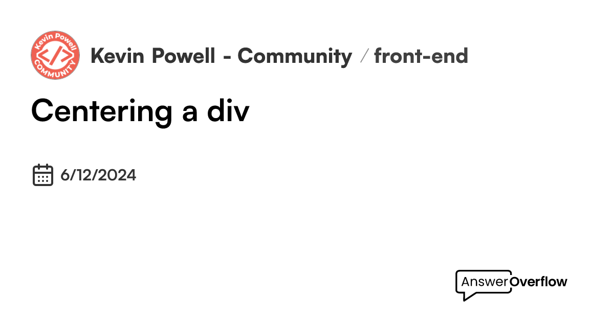 Centering a div - Kevin Powell - Community