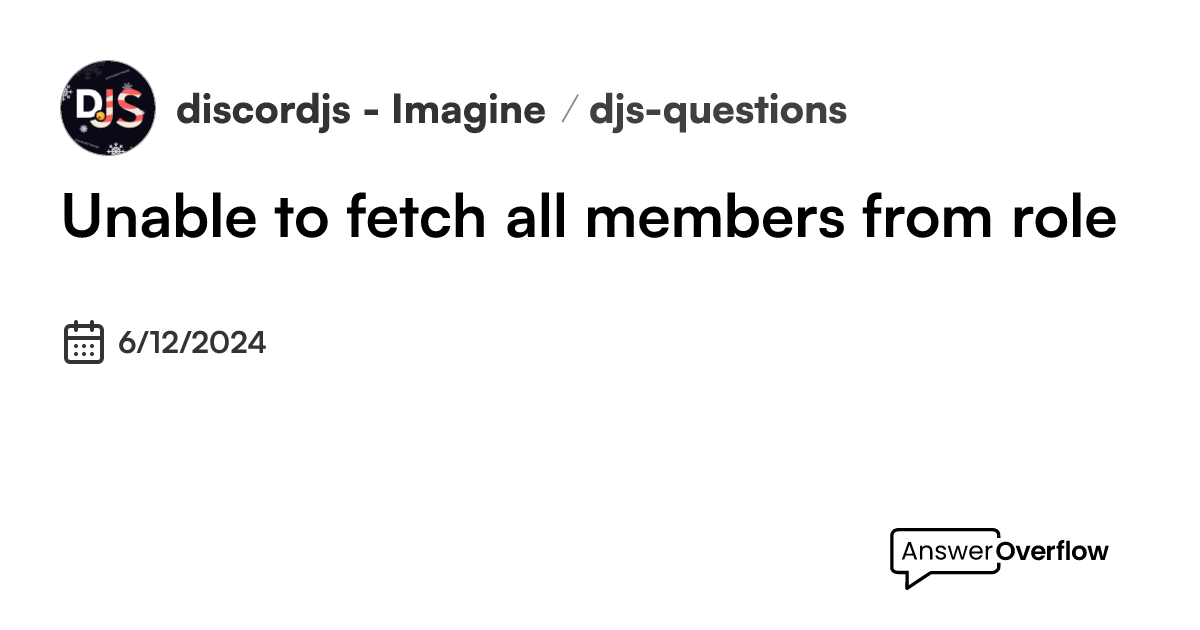 Unable to fetch all members from role - discord.js - Imagine an app
