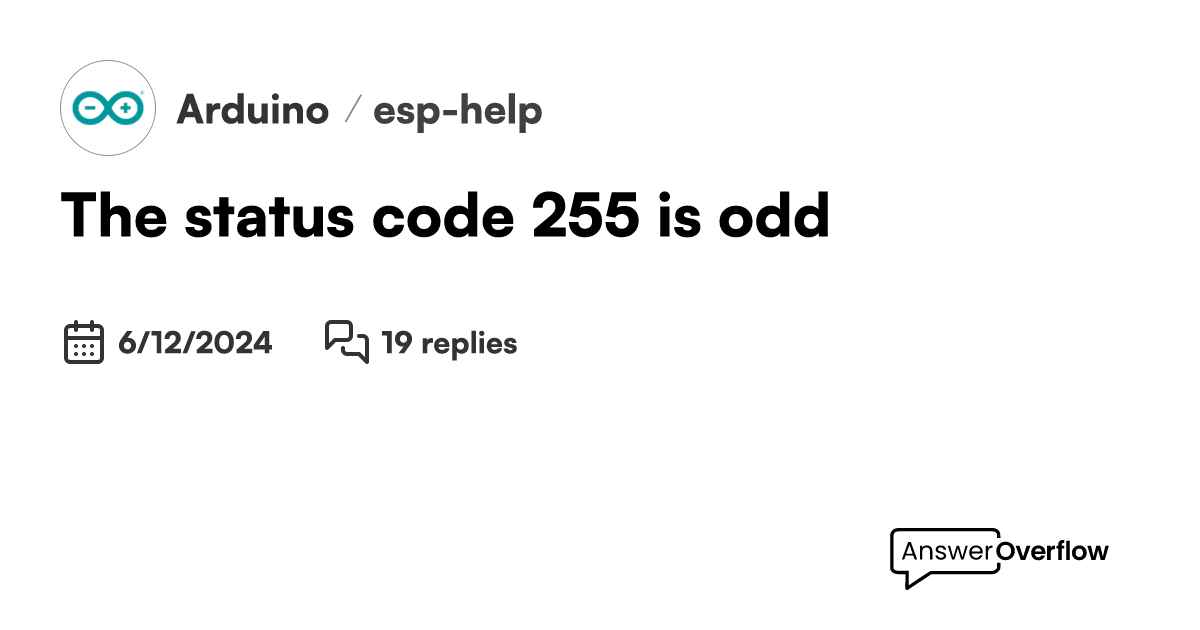 The status code 255 is odd. - Arduino