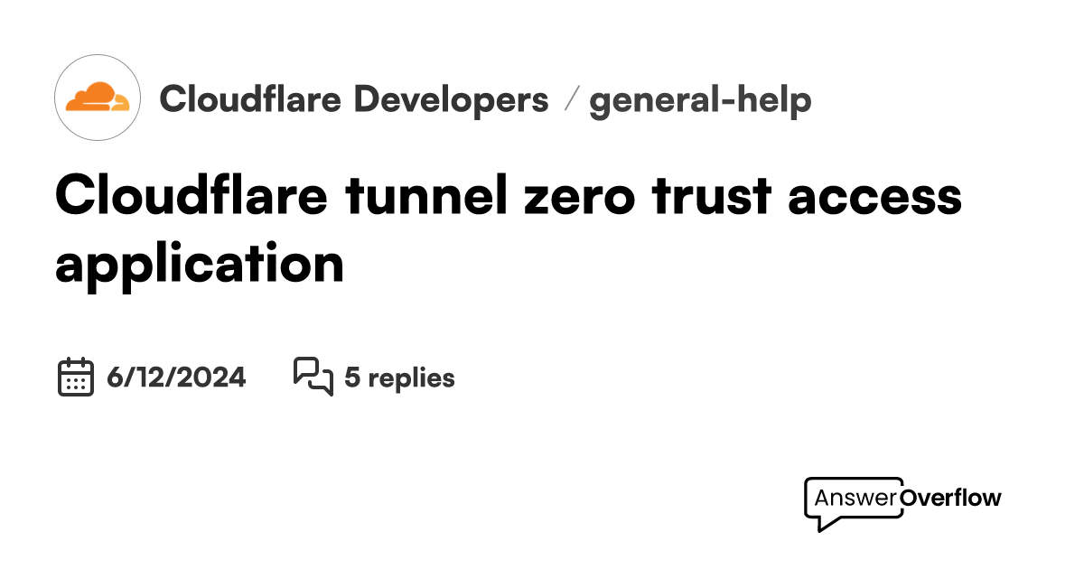 Cloudflare tunnel zero trust access application - Cloudflare Developers