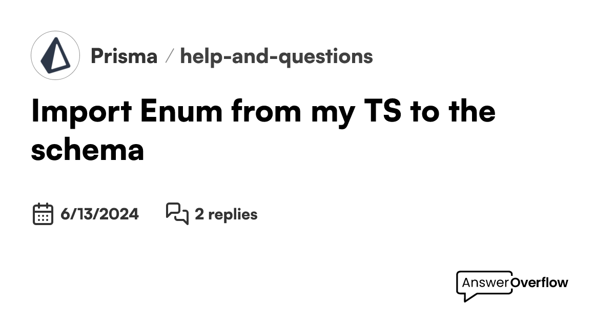 Import Enum from my TS to the schema - Prisma