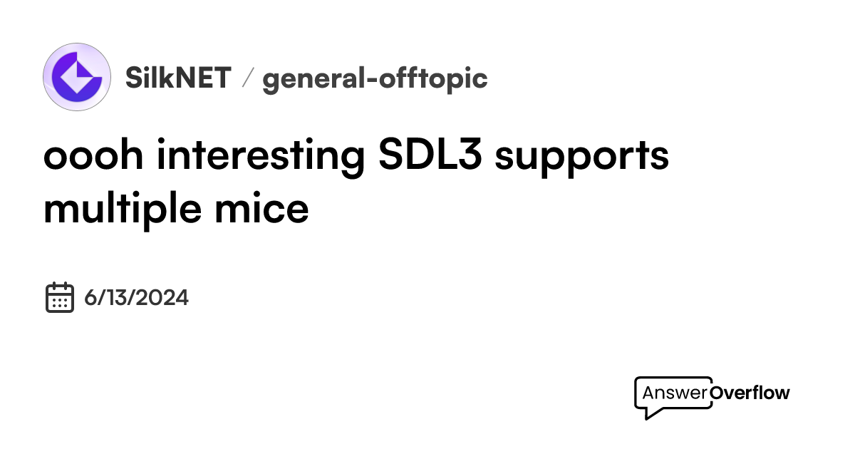 oooh interesting SDL3 supports multiple mice - Silk.NET