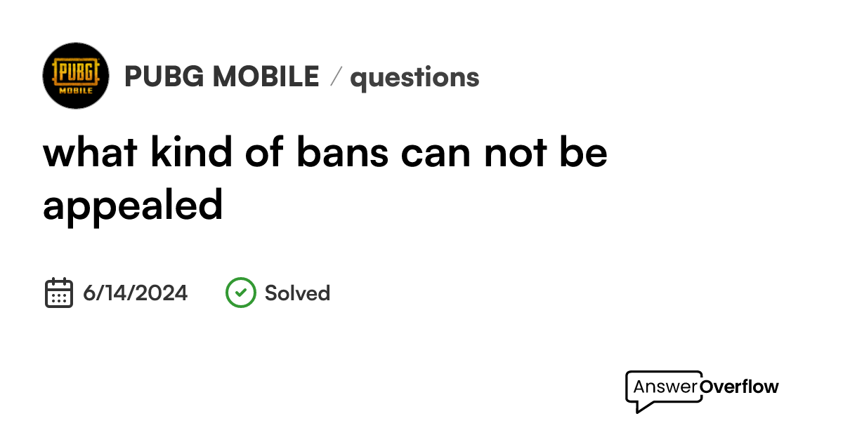 what kind of bans can not be appealed? - PUBG MOBILE