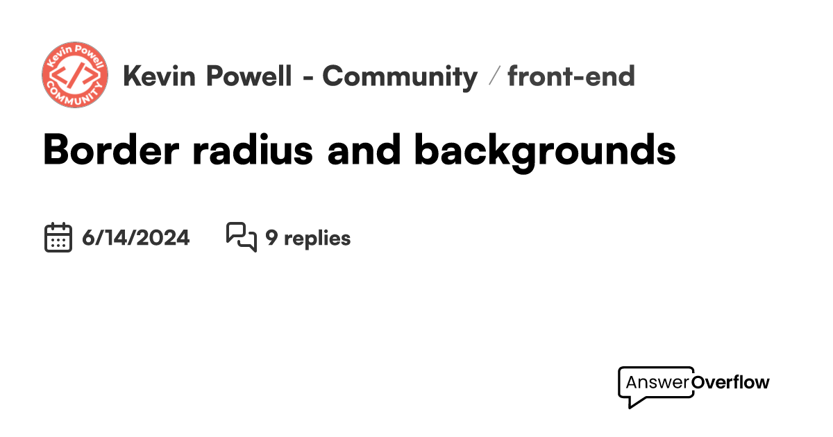 Border radius and backgrounds - Kevin Powell - Community