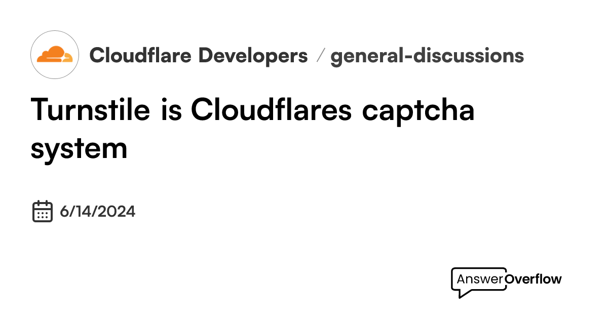 Turnstile is Cloudflare's captcha system - Cloudflare Developers