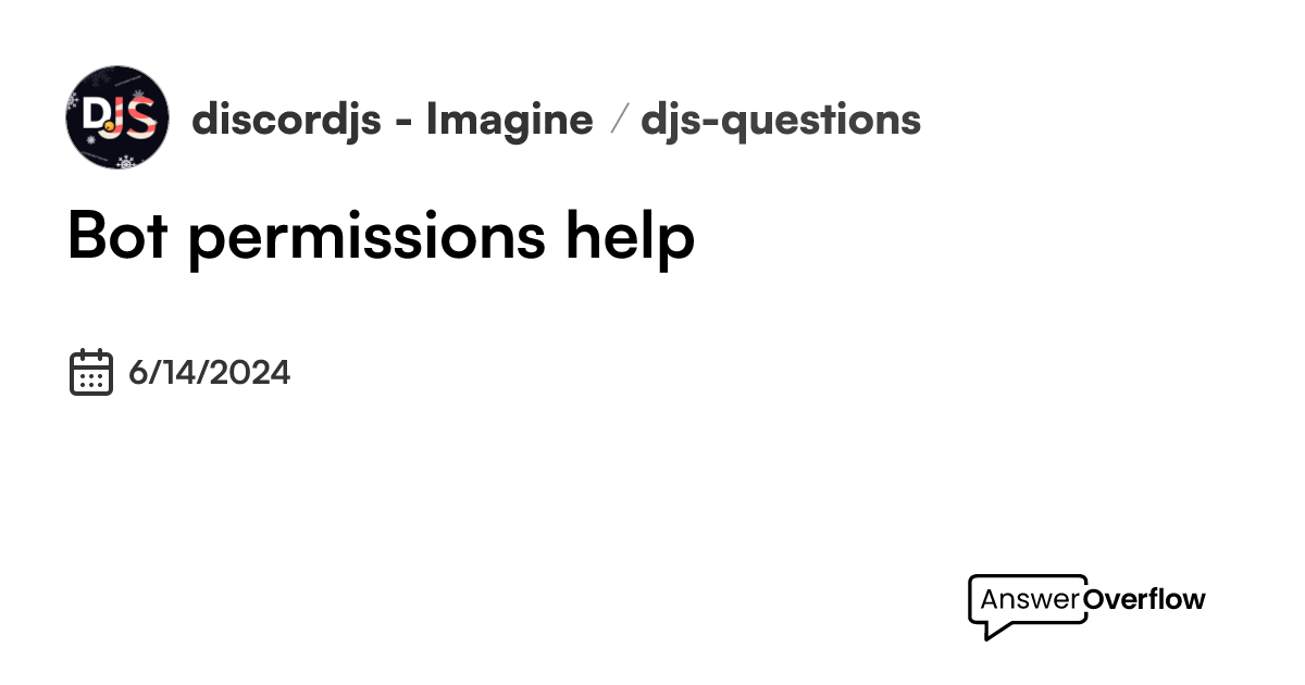 Bot permissions help - discord.js - Imagine an app